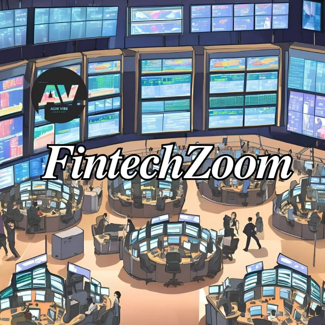 FintechZoom Stock Analysis – Comprehensive Guide - AumVibe