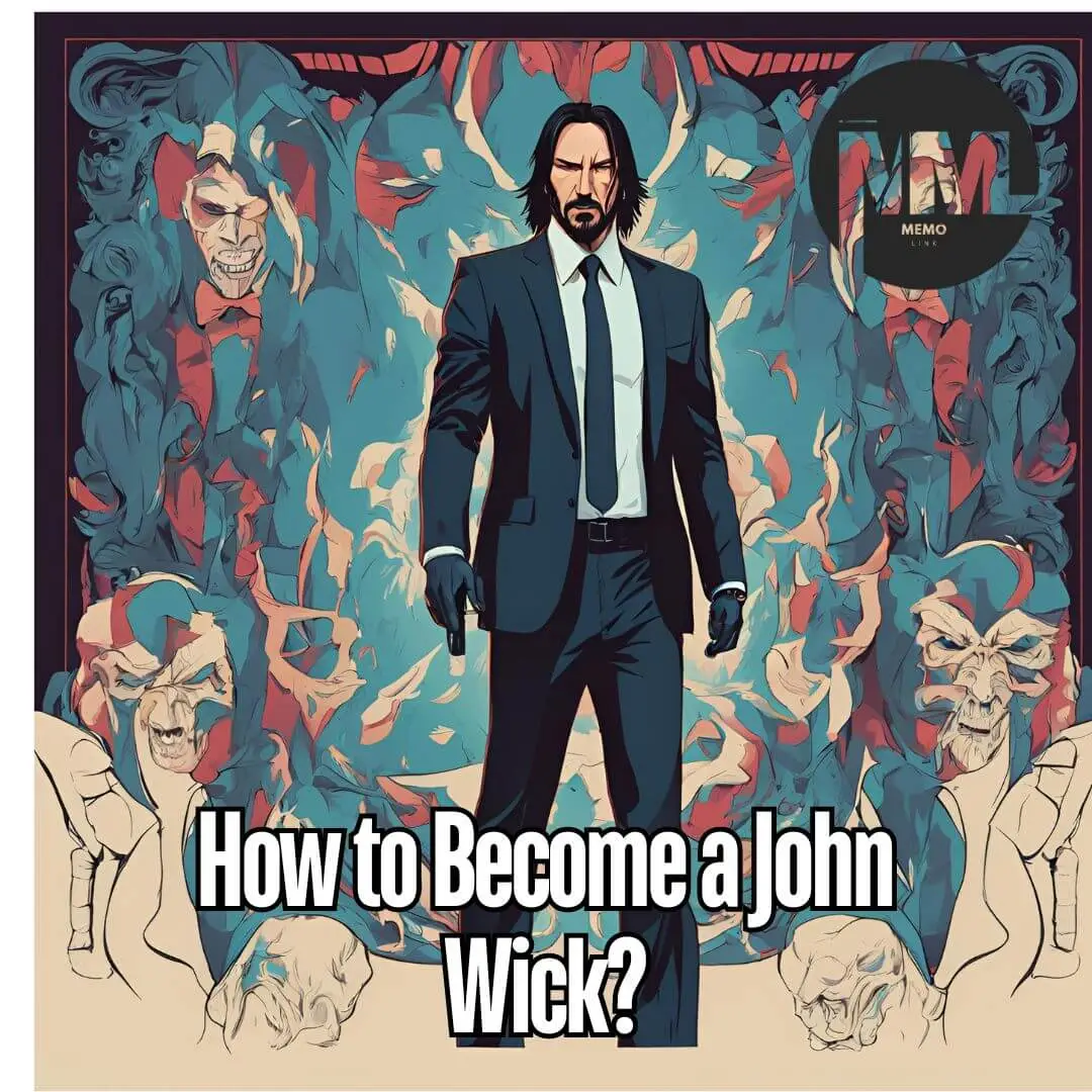 How to Become a John Wick? - AumVibe